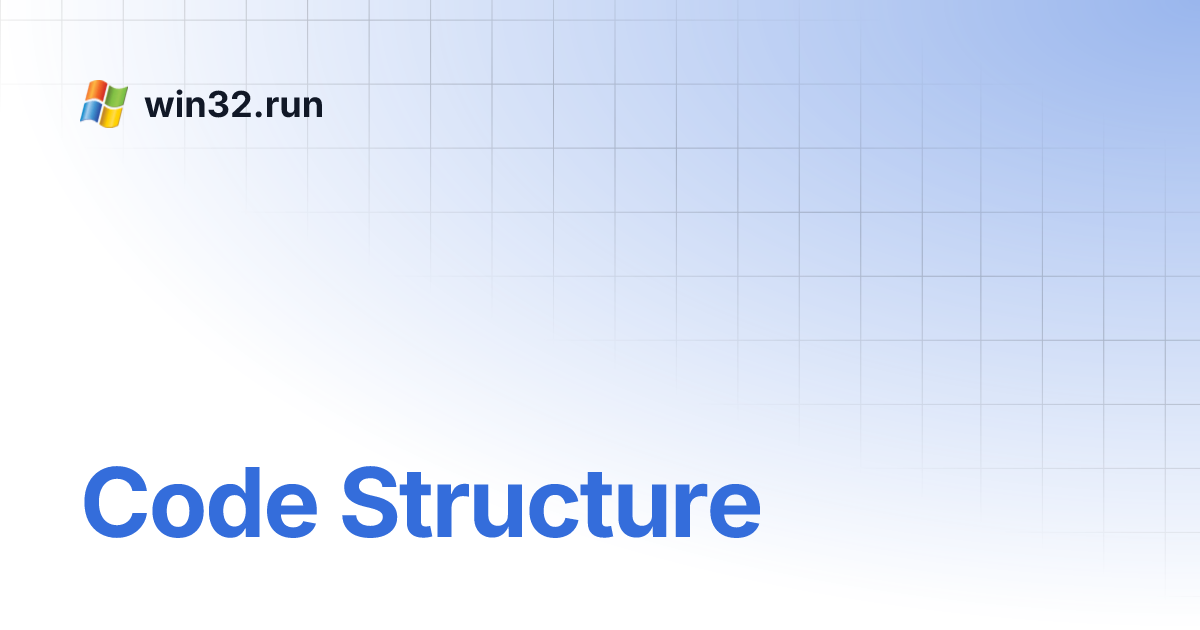Code Structure | win32.run