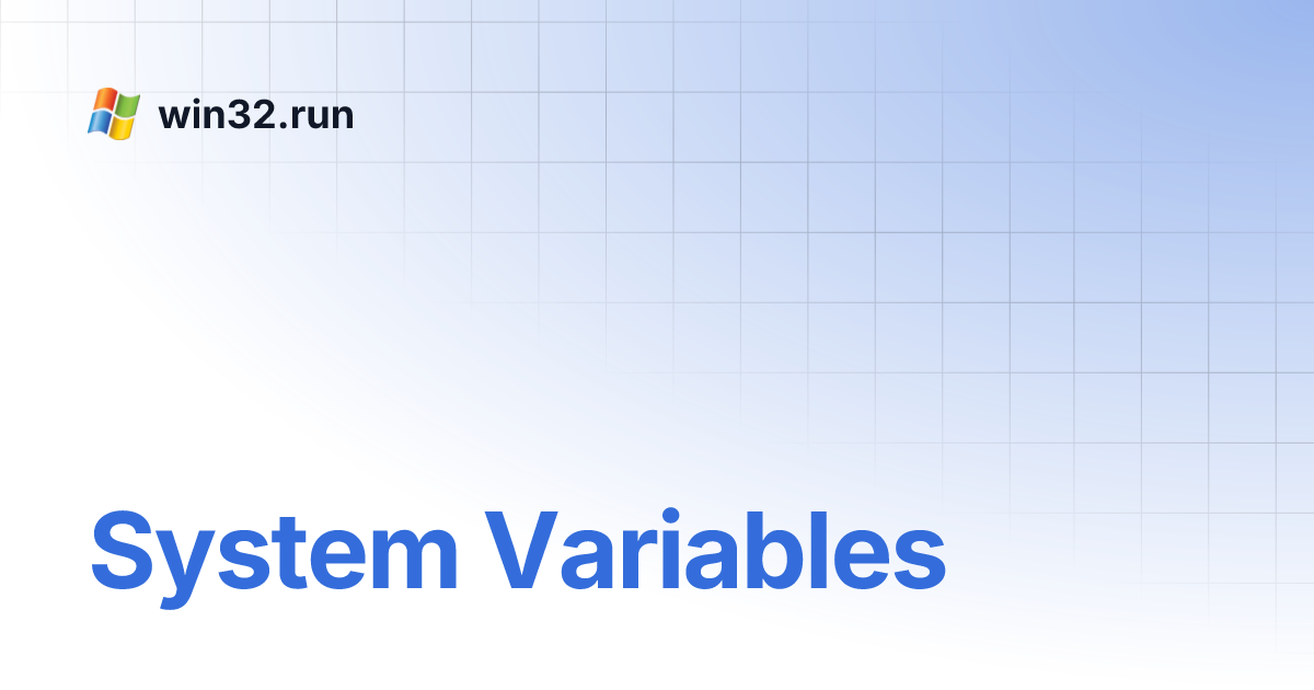 System Variables | win32.run